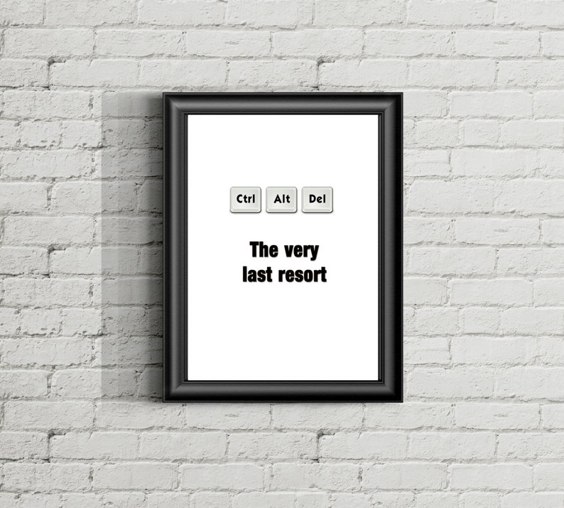 Ctrl Alt Delete Art Print Geek Quote Artwork Computer Geek - Etsy