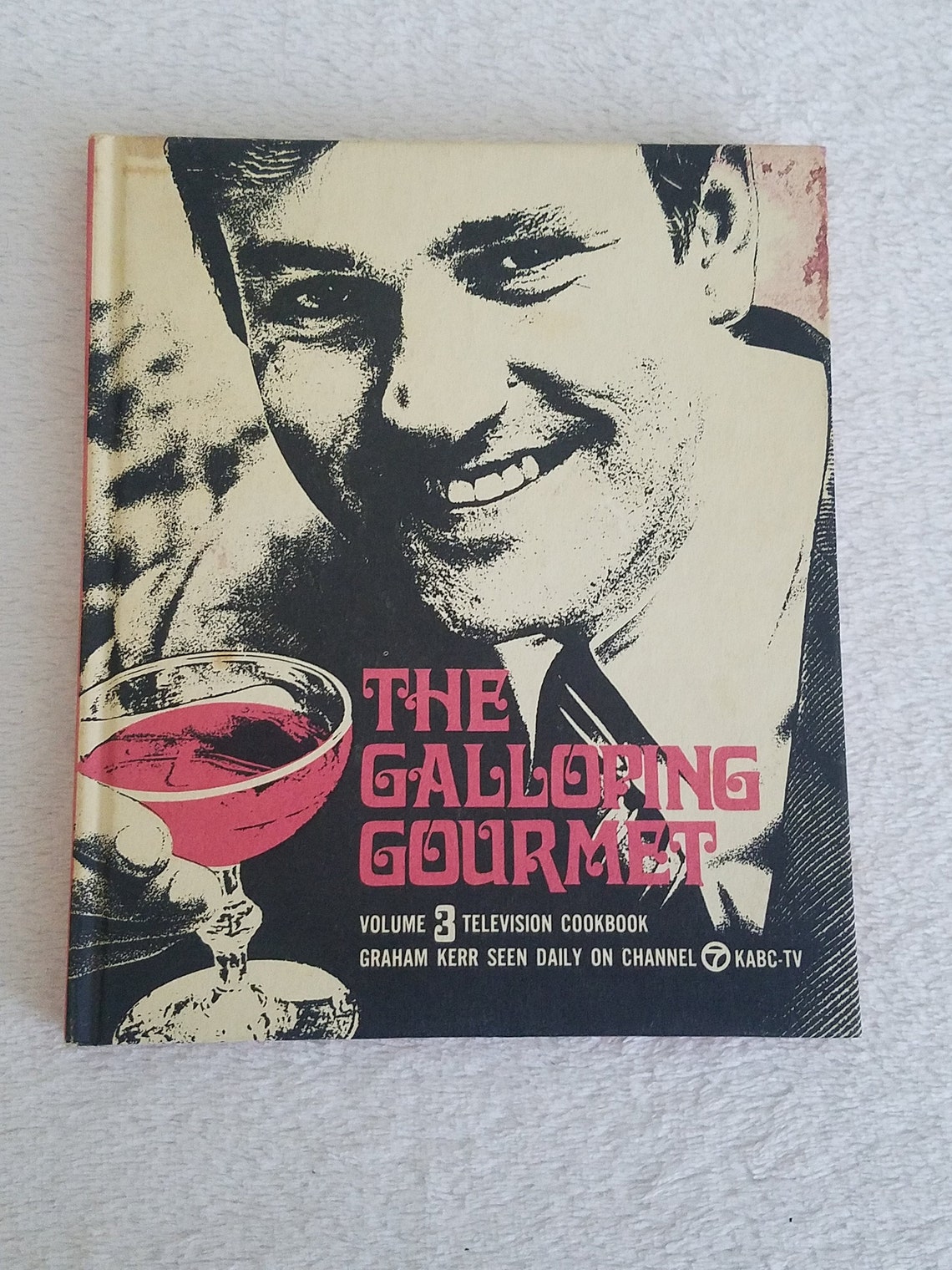 The Galloping Gourmet Vintage Cookbook, Volume 3 Television Cookbook by ...