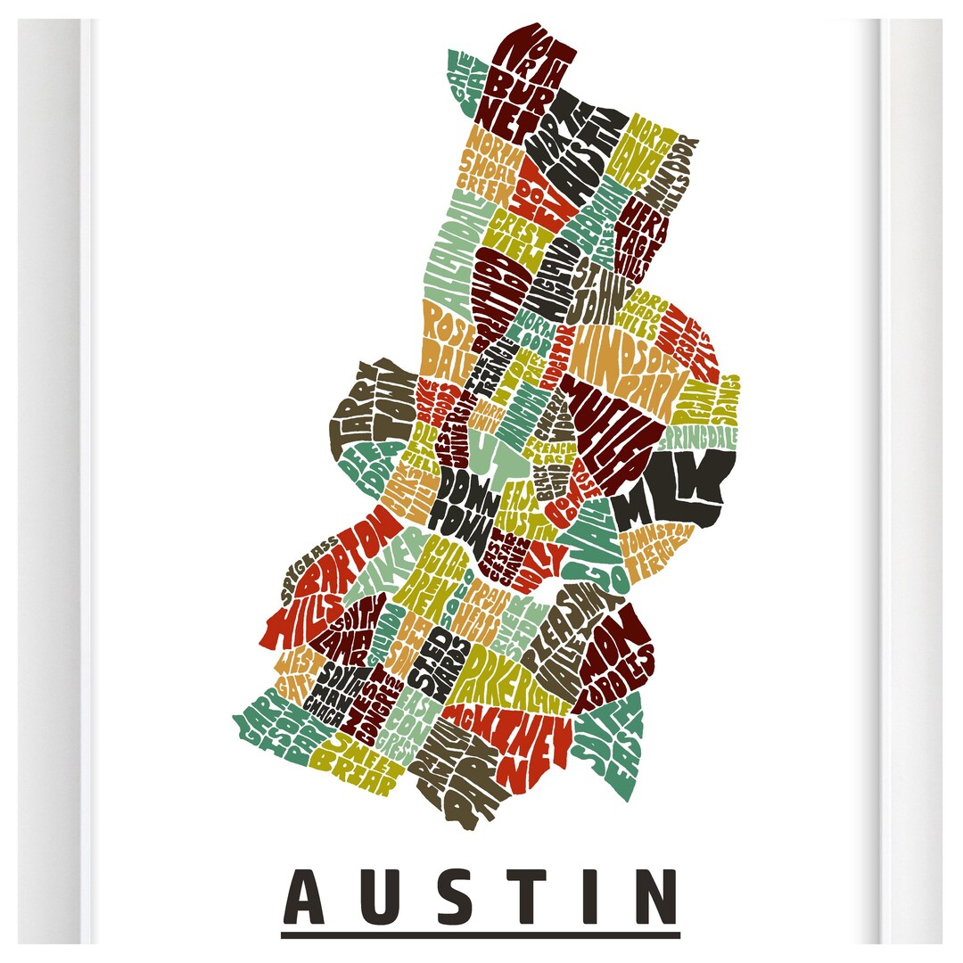 Austin Neighborhood Map Print, Austin Map Art Print Signed, Several ...