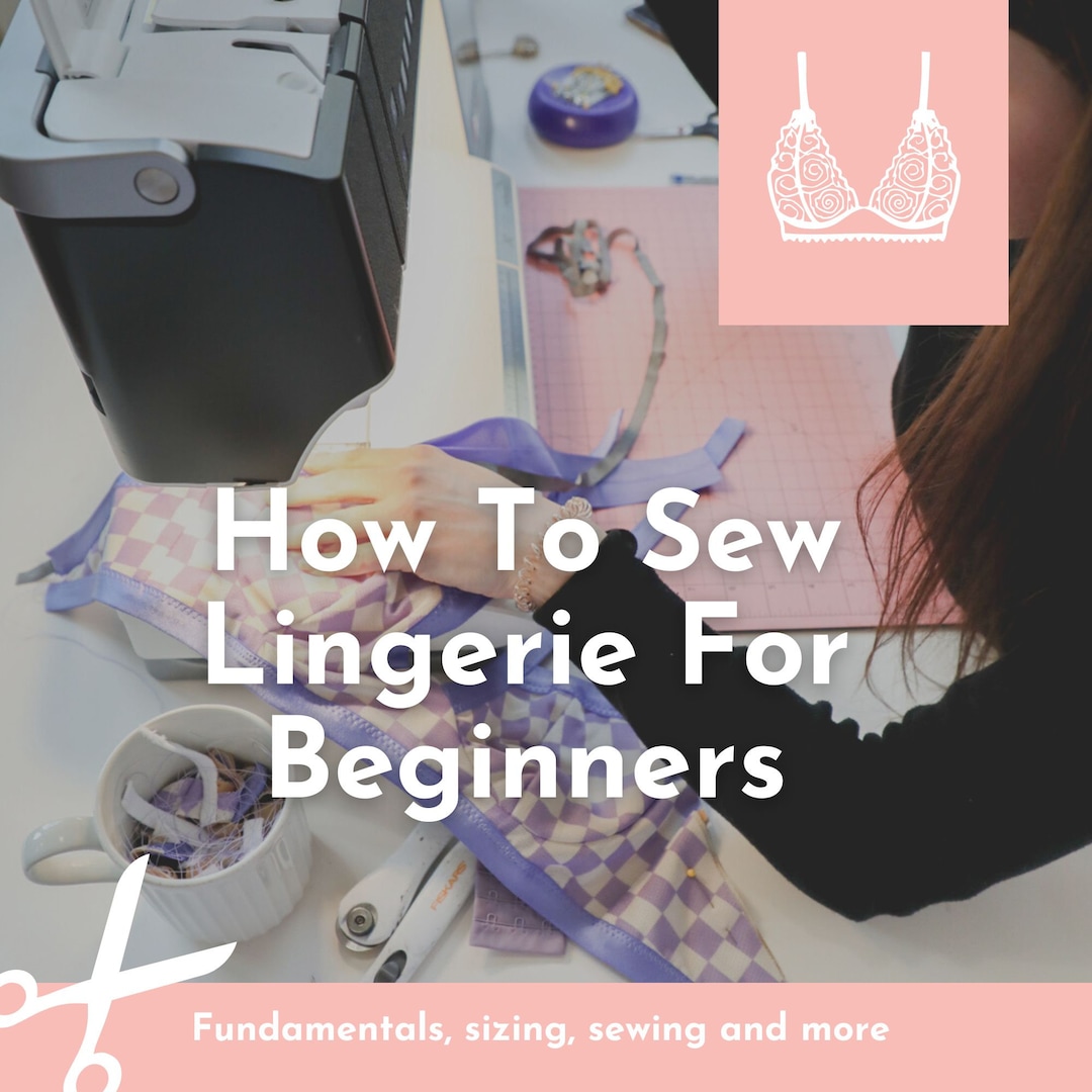 Bra Pattern, How to Sew Lingerie for Beginners, Bra Making, Lingerie ...