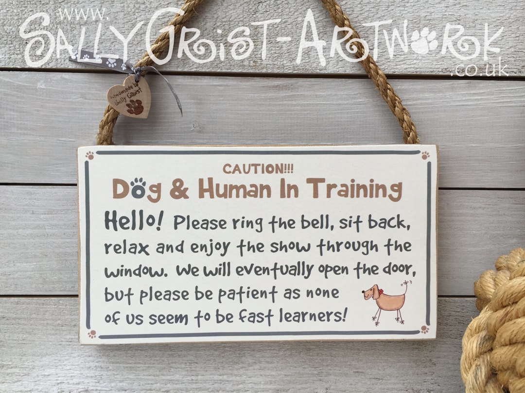Handmade Wooden Door Sign for Dog (and Human) in Training. - Etsy