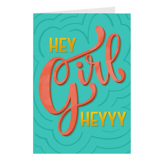 Greeting Card Hey Girl Heyyy Blank Greeting Card Greeting - Etsy