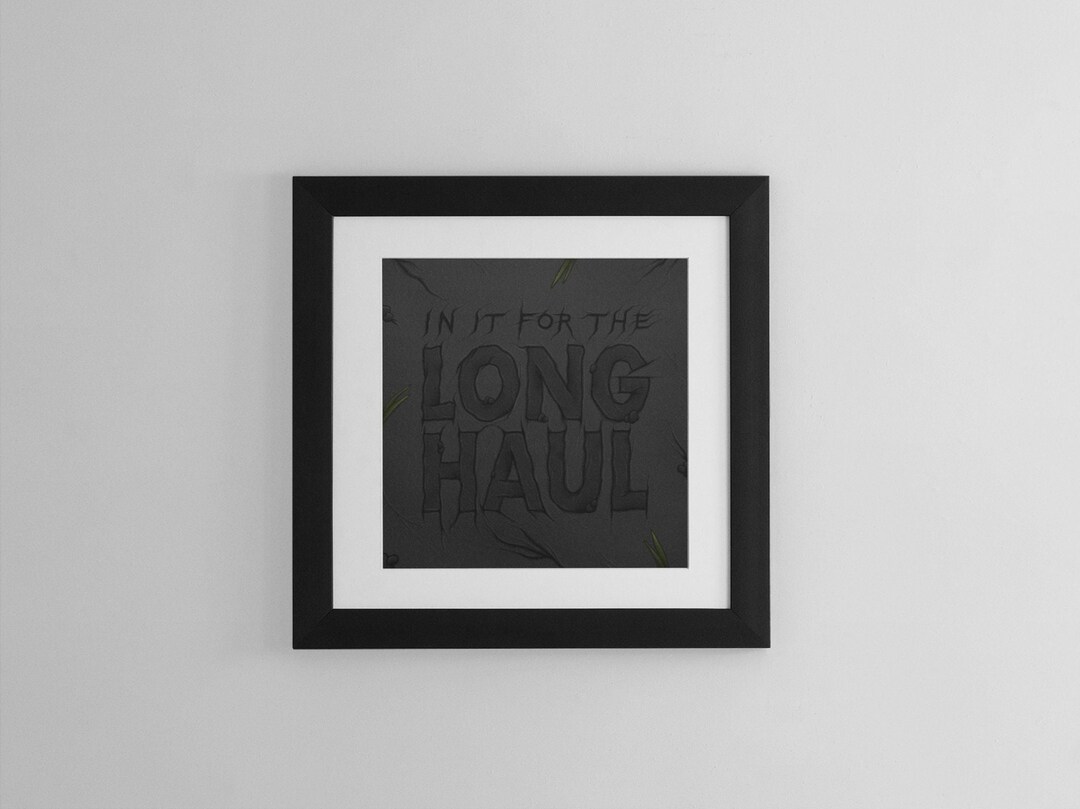 Motivational Quote Poster Long Haul Wall Art Print - Etsy