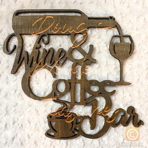 Custom Coffee Wine Bar Sign Coffee Bar Decor Wine Sign Wood - Etsy