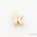 Matte Gold Lower Case Alphabet - 2pcs Small Letter "k" / 4.2mm X 7.2mm ...