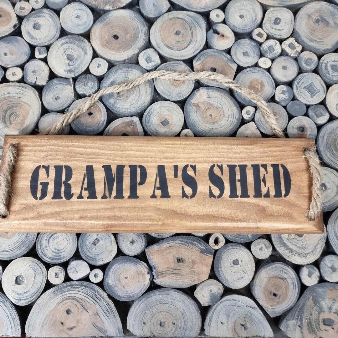 Grampa's Shed Sign, Grampa's Shed Wooden Plaque - Etsy