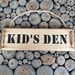 Kid's Den Plaque Kid's Den Sign Wooden Plaque - Etsy