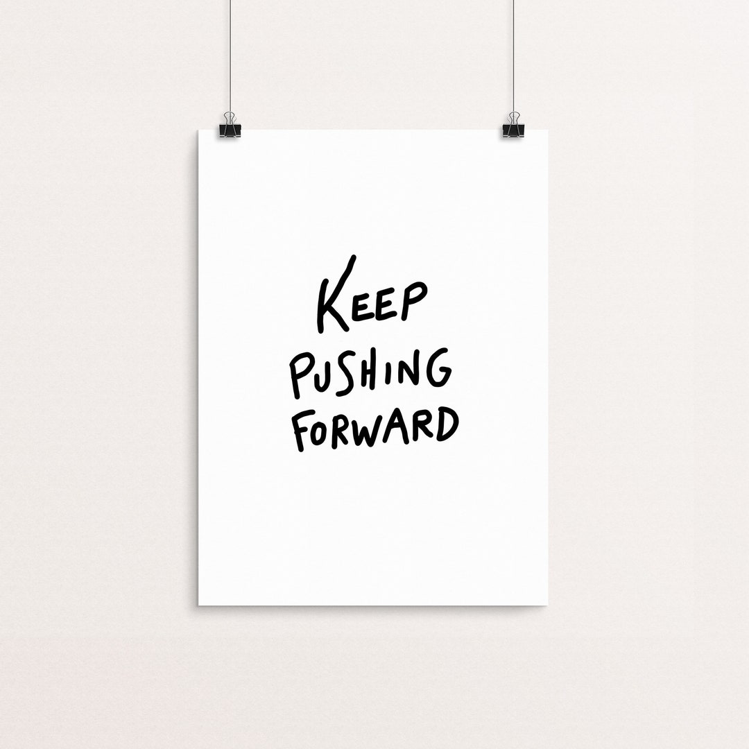 Keep Pushing Forward // INSTANT DIGITAL DOWNLOAD // Inspirational ...