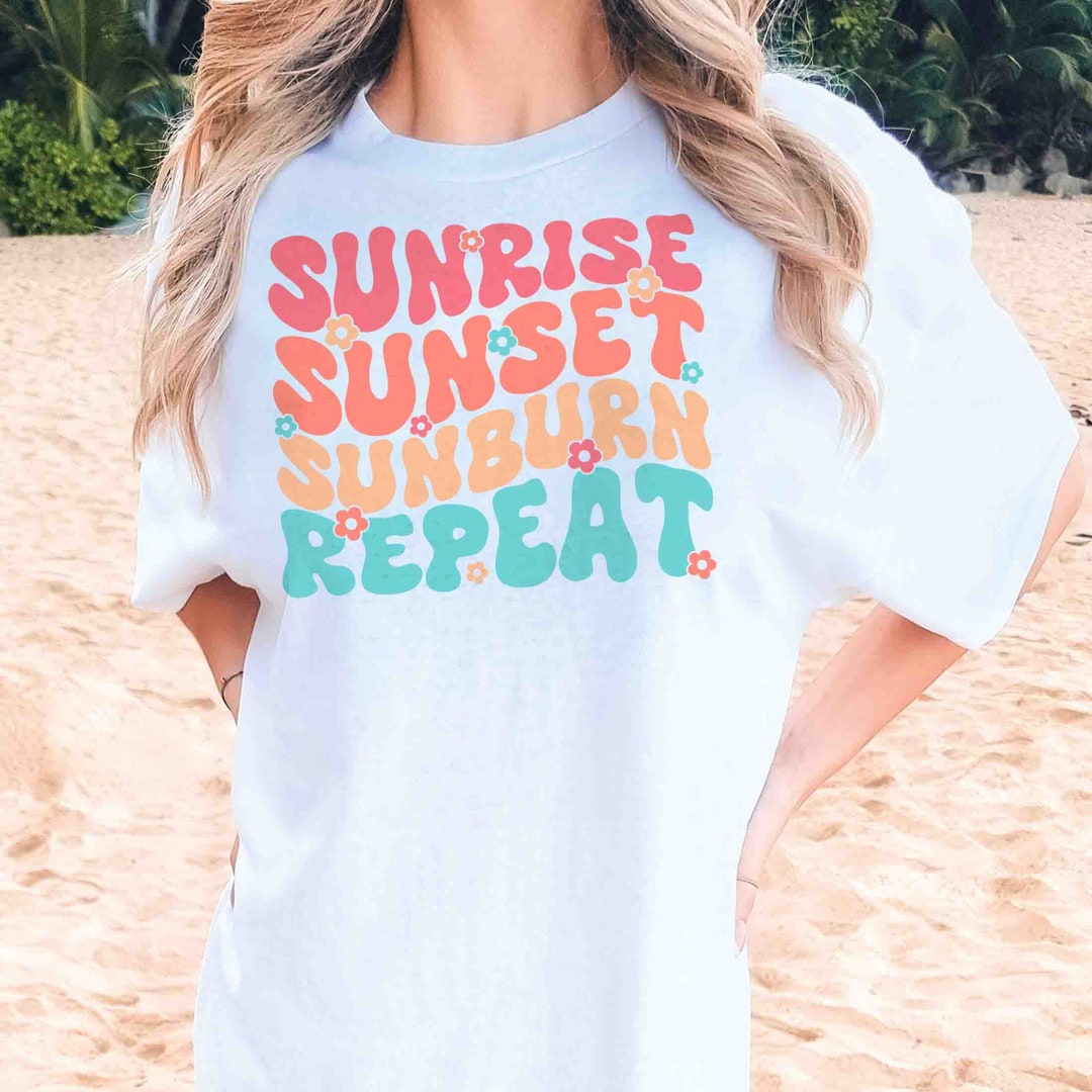 Sunrise Sunburn Sunset Repeat Shirt, Summer Shirts for Women Beach ...