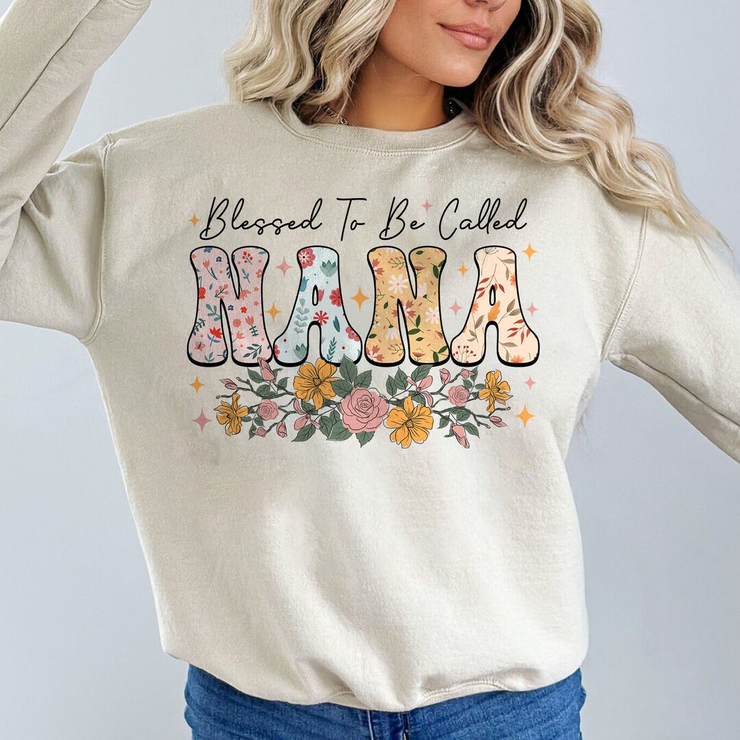 Floral Nana Shirt, Blessed Nana Sweatshirt, Mother's Day Gift - Etsy UK