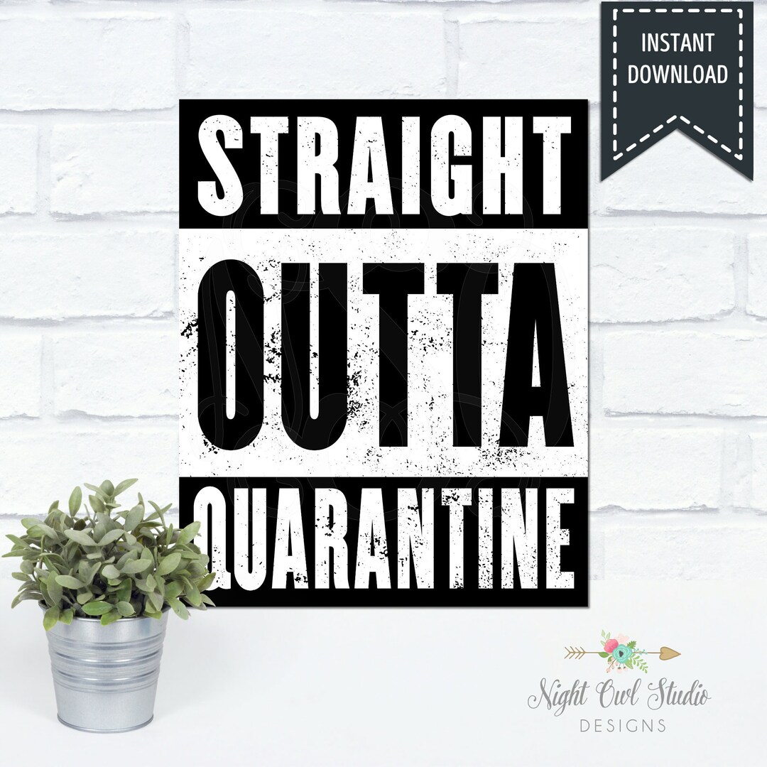 Straight Outta Quarantine Party Sign, Photo Prop Sign - Etsy