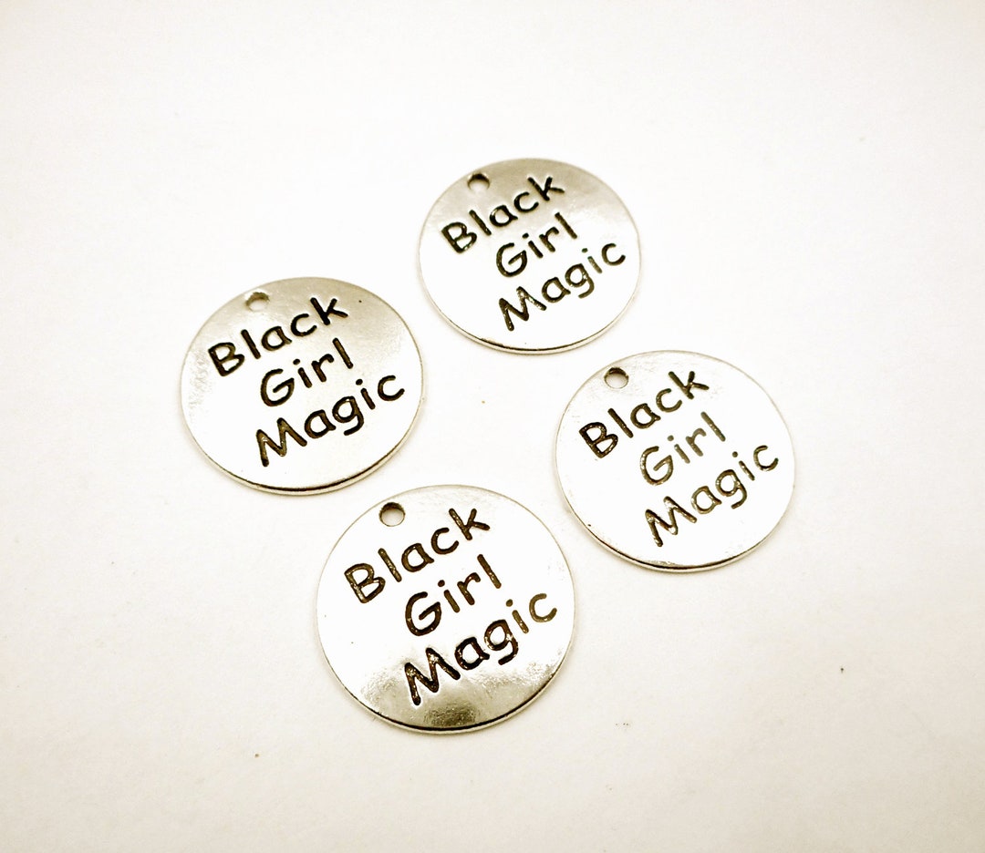 4 Antique Silver Black Girl Magic Charms - 21-62-10 - Etsy