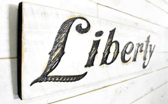 Liberty Sign Carved in a 40x10 Solid Wood Board | Etsy