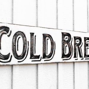 Cold Brew Sign - Carved in a Solid Wood Board Rustic Distressed ...
