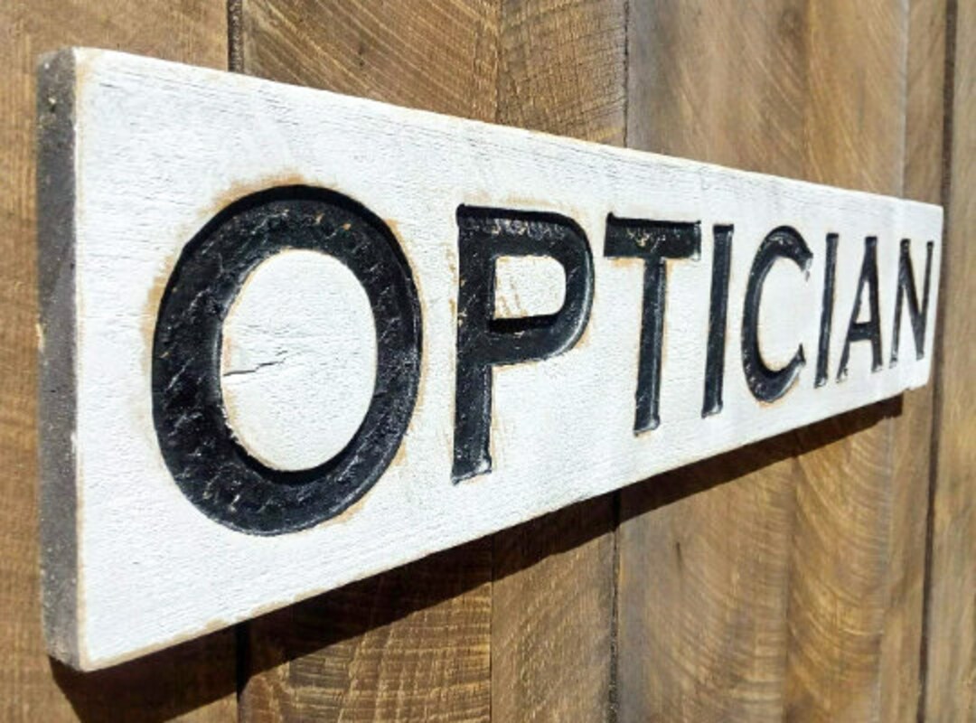 Optician Sign Carved in a 40x8 Solid Wood Board Rustic Distressed ...