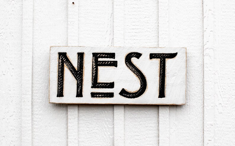 Nest Sign - Carved in a 24"x10" Solid Wood Board Rustic Distressed ...