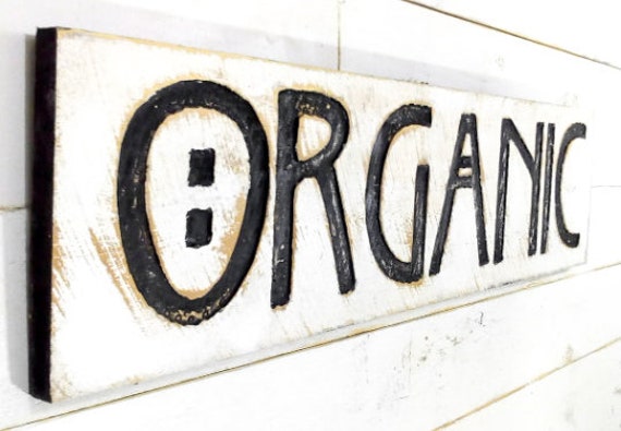 Organic Sign Carved in a Solid Wood Board Rustic Distressed | Etsy