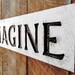 Imagine Sign Carved in a 40x10 Solid Wood Board Rustic Distressed ...