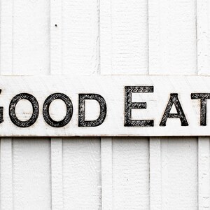 Good Eats Sign - Carved in a Solid Wood Board Rustic Distressed ...