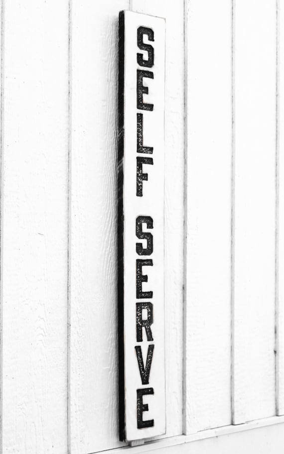 Vertical Self Serve Sign Carved in a 6 X 45 - Etsy
