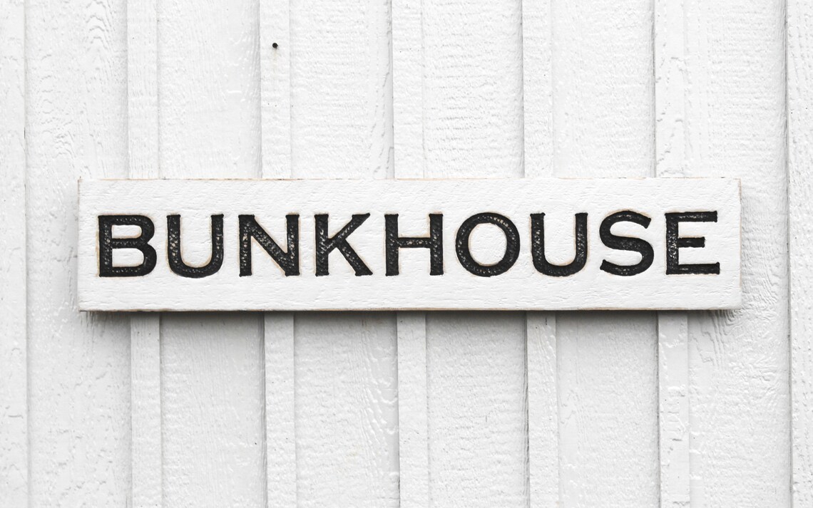 Bunkhouse Sign Carved in a Solid Wood Board Rustic - Etsy