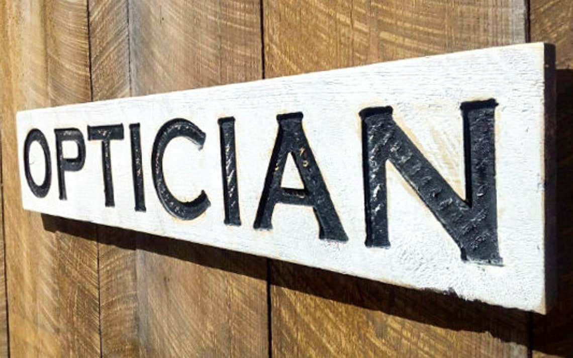 Optician Sign - Carved in a 40"x8" Solid Wood Board Rustic Distressed ...