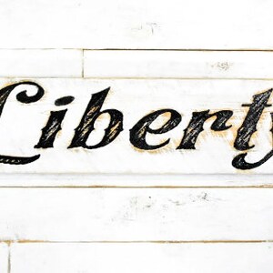 Liberty Sign - Carved in a 40"x10" Solid Wood Board Rustic Distressed ...