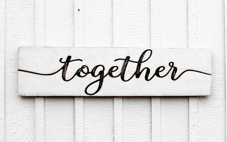 Script Together Sign Carved in a 40x10 Solid - Etsy