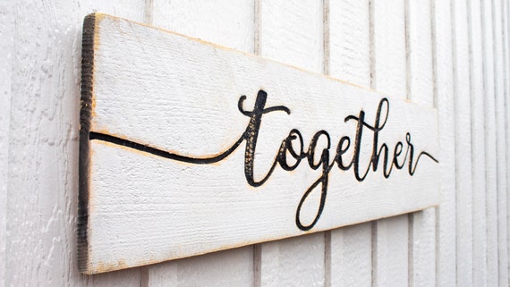 Script Together Sign Carved in a 40x10 Solid | Etsy