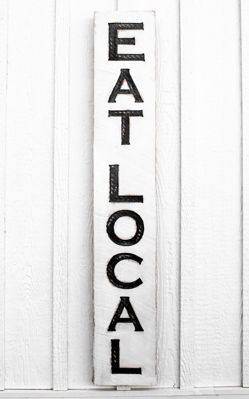 Eat Local Sign Carved in a 48x8 Solid Wood Board - Etsy