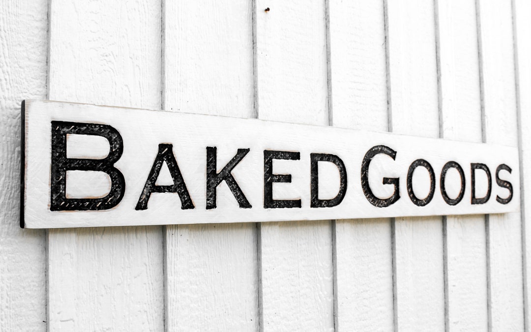 Baked Goods Sign - Carved in a Solid Wood Board Rustic Distressed ...