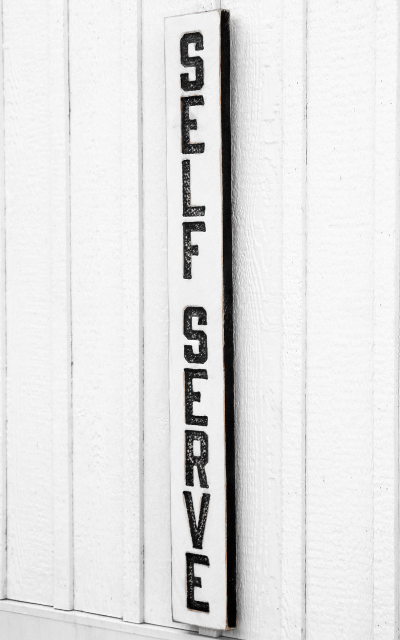 Vertical Self Serve Sign - Carved in a 6" X 45" Solid Wood Board Rustic ...