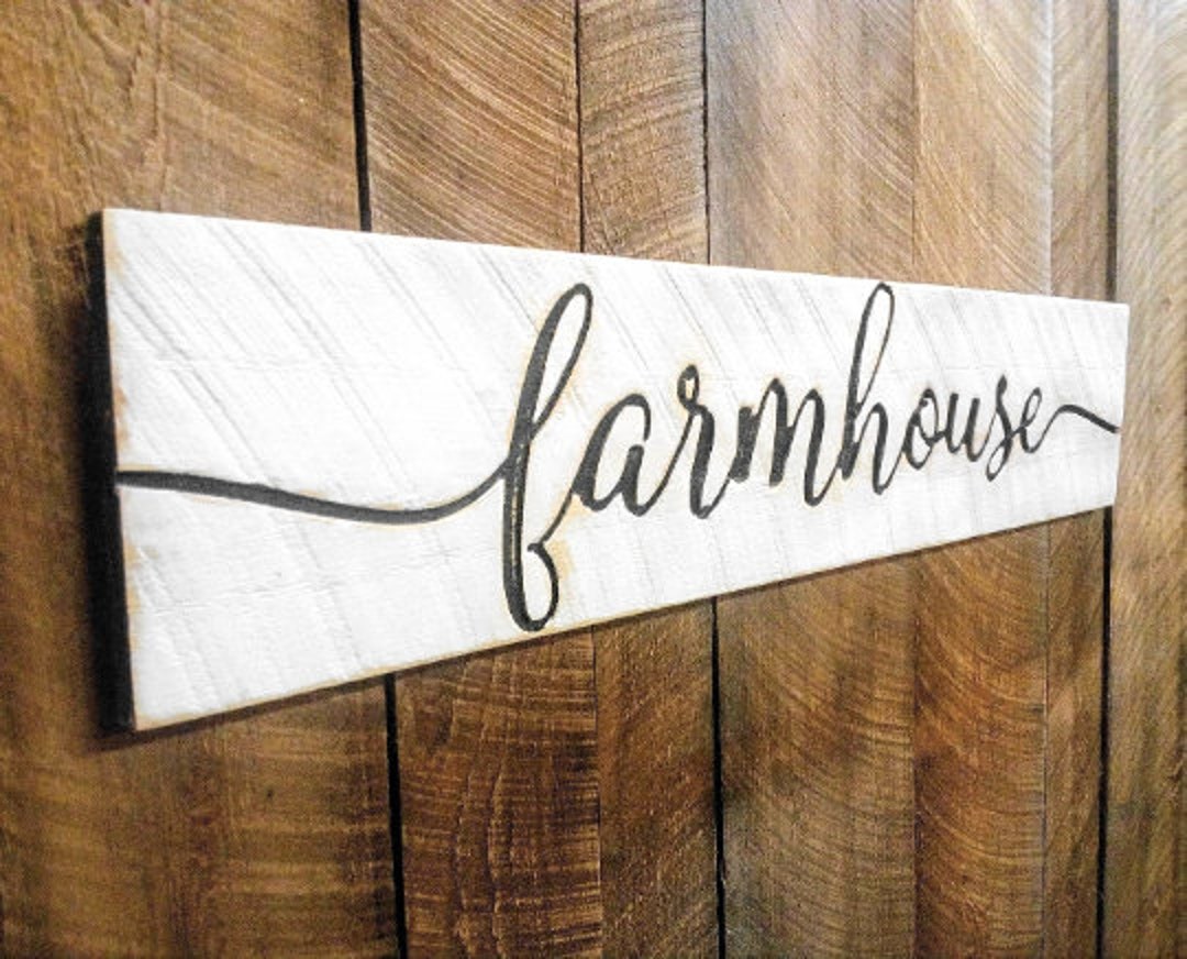 Farmhouse Sign Scripted - Carved in a 48”x10” Solid Wood Board Rustic ...