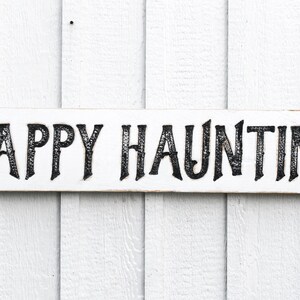 Happy Haunting Sign | Carved in Solid Wood | Spooky Halloween Décor ...