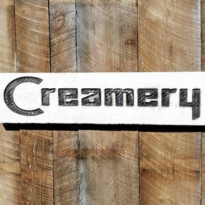 Creamery Sign - Carved in a 40"x10" Solid Wood Board Rustic Distressed ...