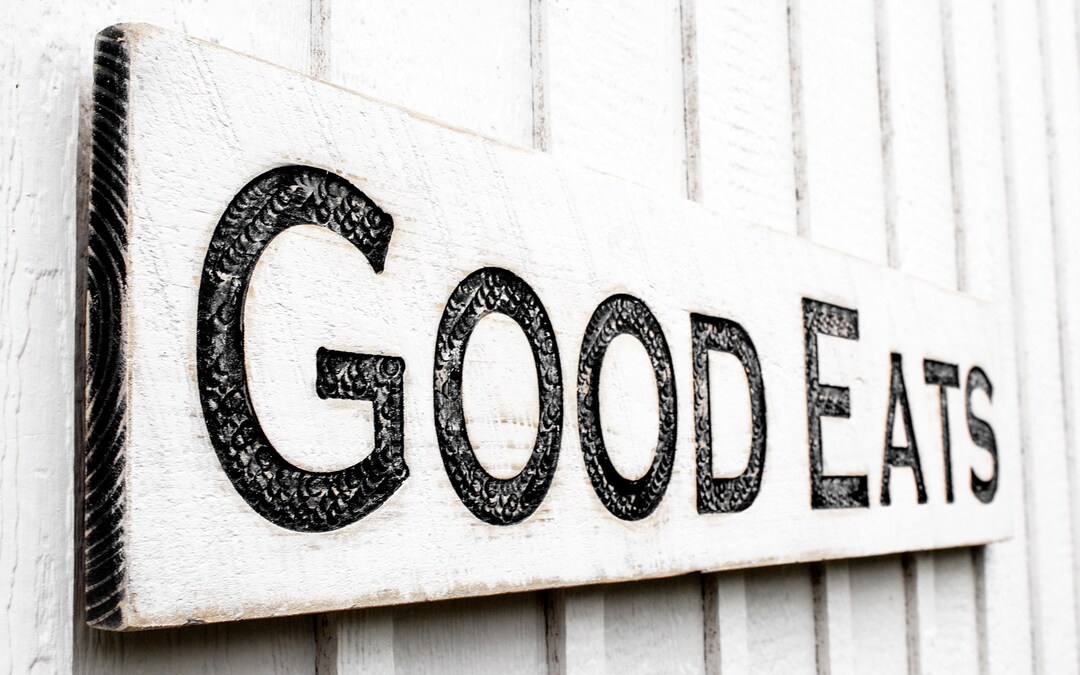 Good Eats Sign - Carved in a Solid Wood Board Rustic Distressed ...