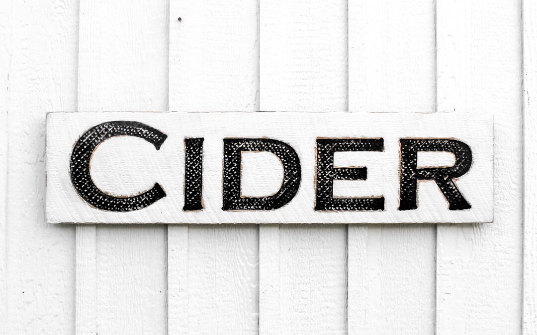 Cider Sign Carved in a Solid Wood Board Rustic Distressed Farmhouse ...