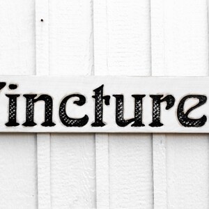 Tinctures Sign Carved in a Solid Wood Board Rustic Distressed Farmhouse ...