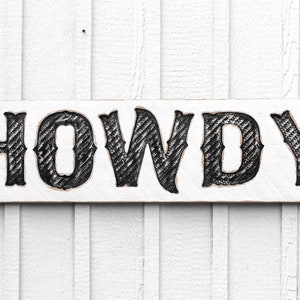 Howdy Sign - Carved in a Solid Wood Board Rustic Distressed Vintage ...