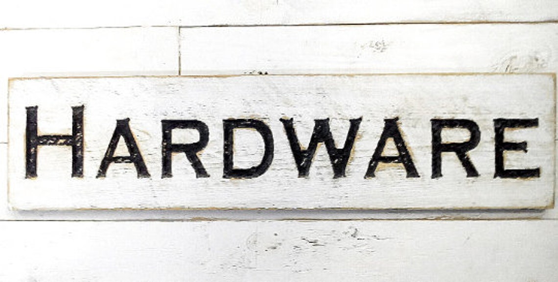 Hardware Sign - Carved in a 40"x10" Solid Wood Board Rustic Distressed ...