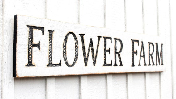 Flower Farm Sign Carved in a Solid Wood Board Rustic - Etsy