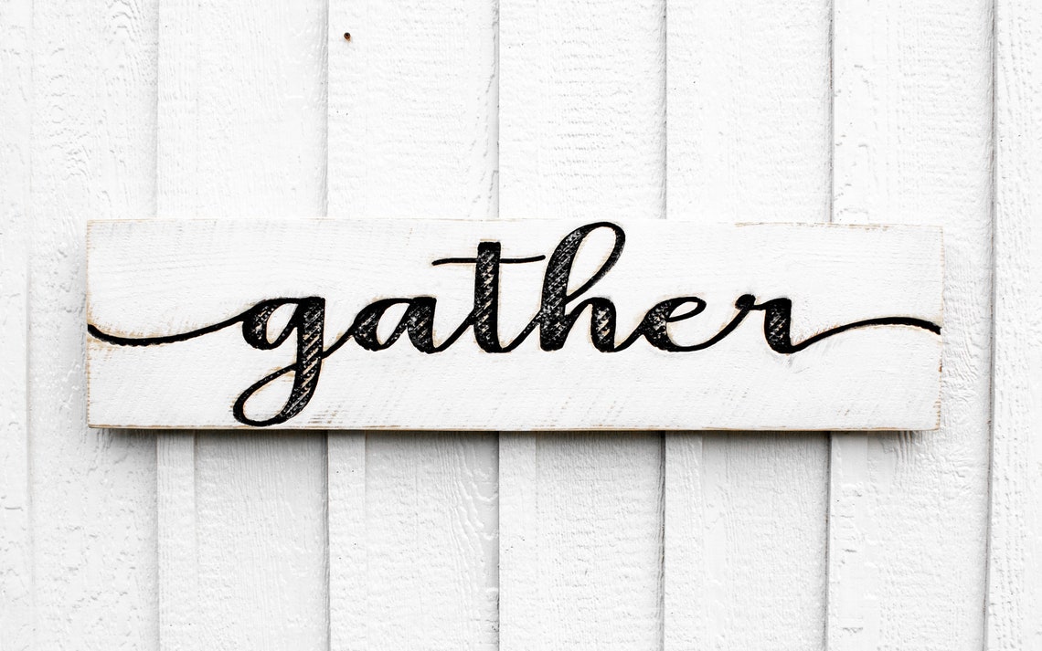 Script Gather Sign Carved in a 40x10 Solid Wood - Etsy