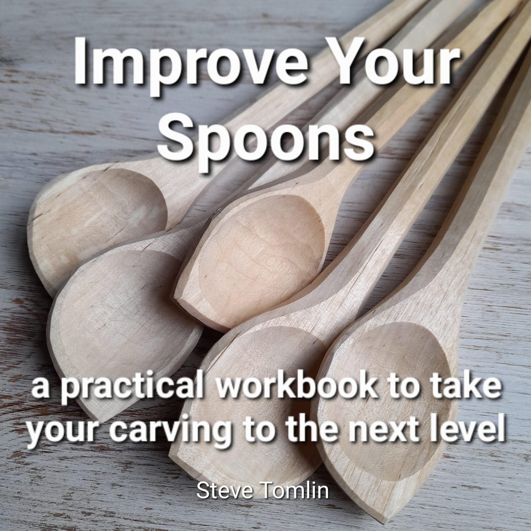 Improve Your Spoons: a Practical Spoon Carving Workbook With ...