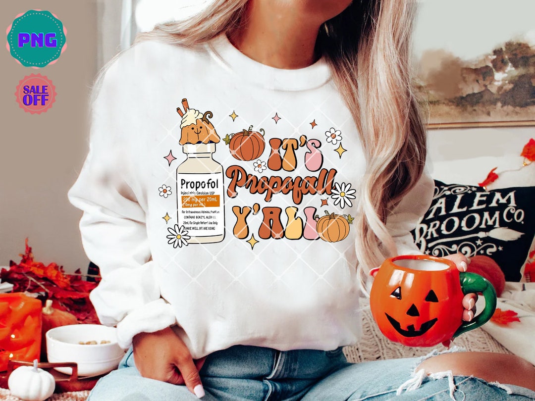 Funny Propofol It's Propofall Y'all Png Retro Nurse - Etsy