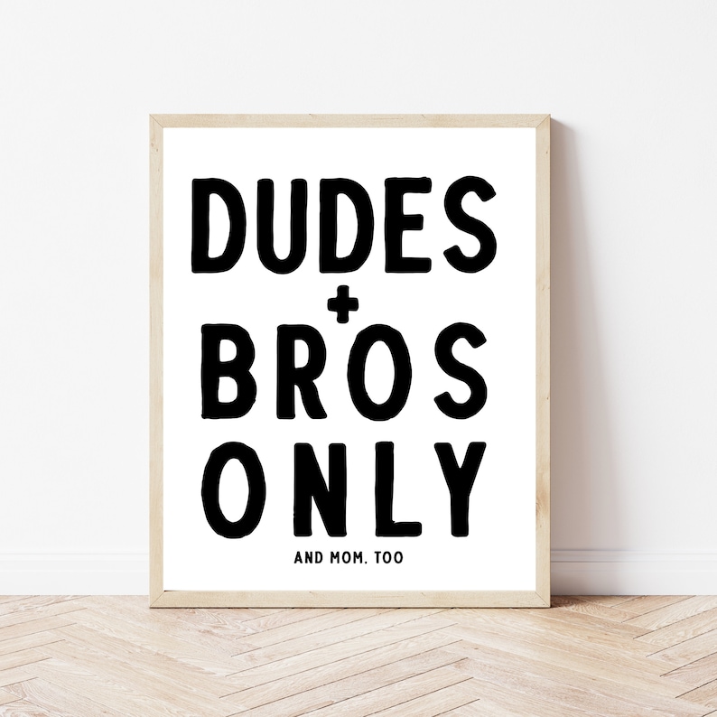 Boys Room Sign, Dudes and Bros, Boy Bedroom Wall Decor, Kids Room Print ...