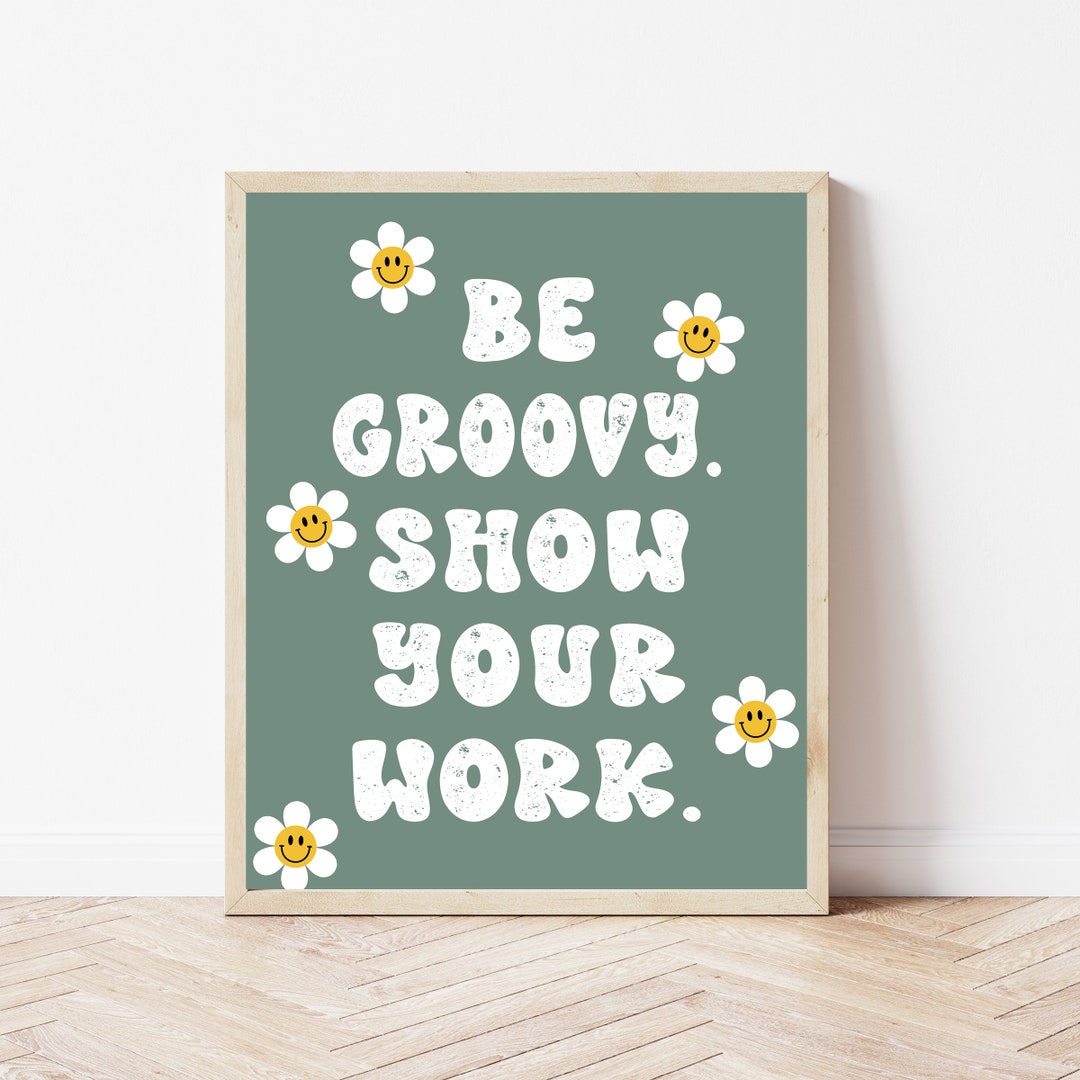Retro Classroom Decor, Math Class, Groovy Classroom Wall Art, Show Your ...