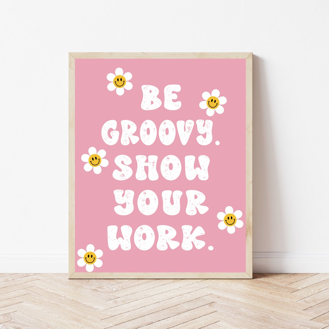 Retro Classroom Decor, Math Class, Groovy Classroom Wall Art, Show Your ...