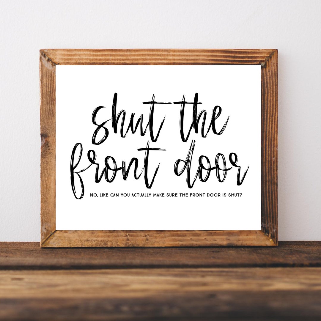 Shut the Front Door, Funny Entryway Signs, Printable Wall Art, Foyer ...