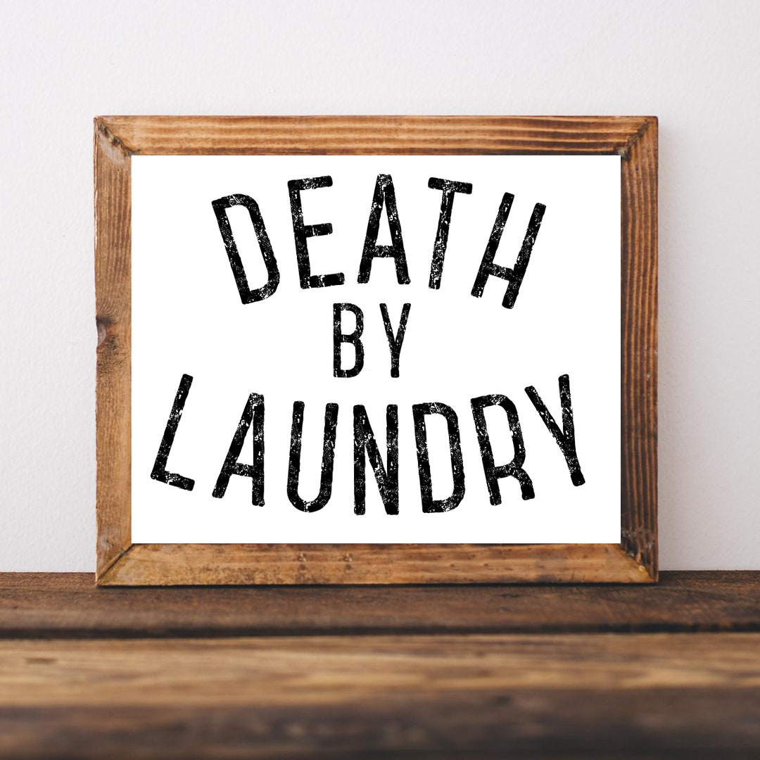 Laundry Room Decor, Laundry Room Sign, Death by Laundry, Mud Room Sign ...
