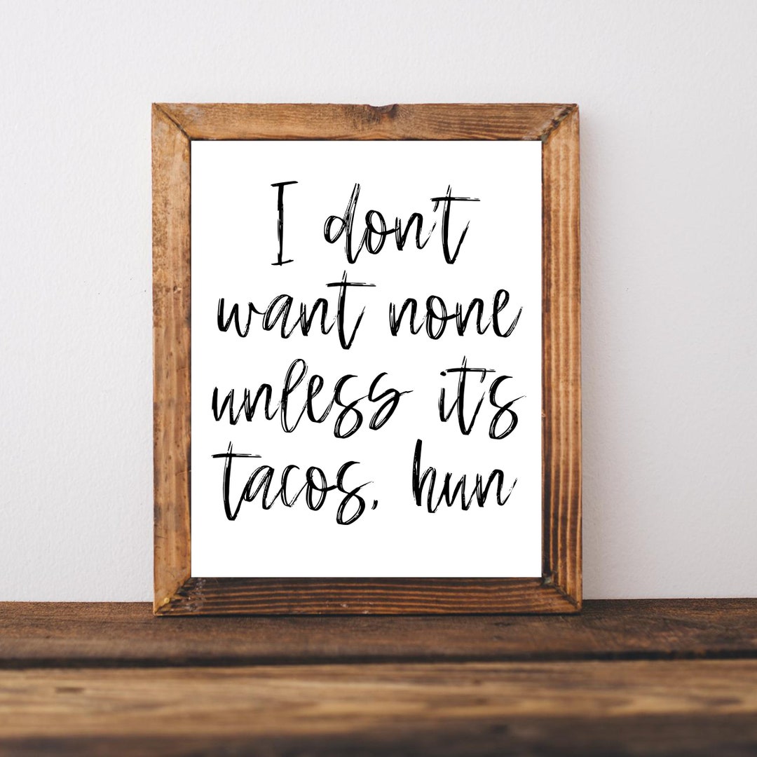 Tacos Sign, Funny Taco Gift, Taco Print, Taco Party, Tacos Printable ...